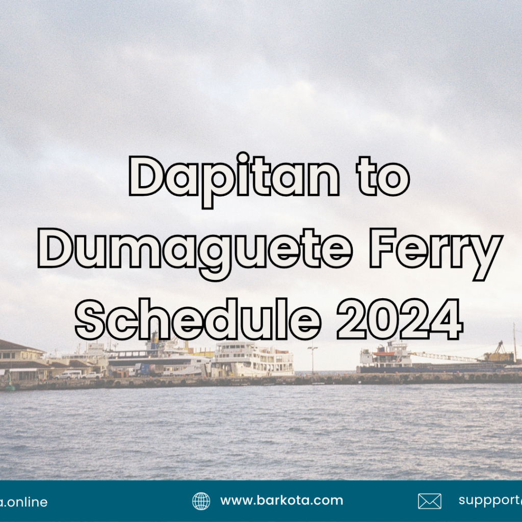Dapitan to Dumaguete Ferry Schedule 2024 V.V. - BARKOTA